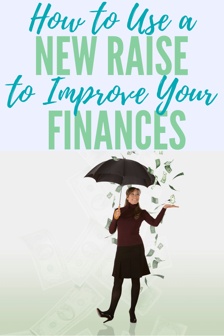 How to Use a New Raise to Improve Your Finances | Coupon Chief