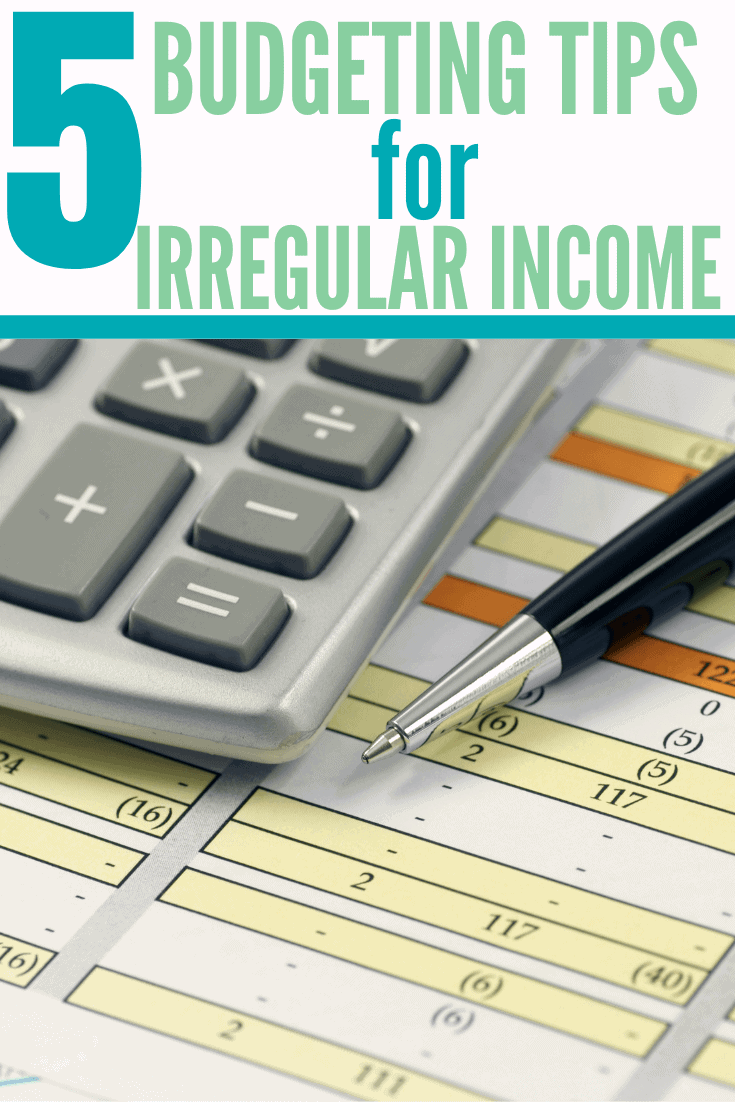 5 Best Budgeting Tips If You Have an Irregular Income | Coupon Chief