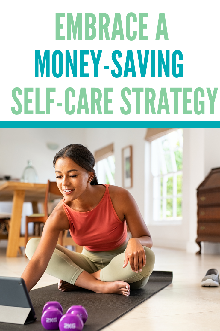 Embrace A Money-Saving Self-Care Strategy | Coupon Chief